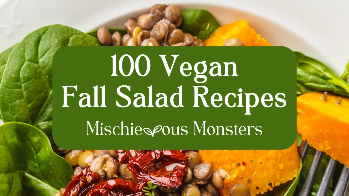 100 Vegan Fall Salad Recipes | Mischievous Monsters